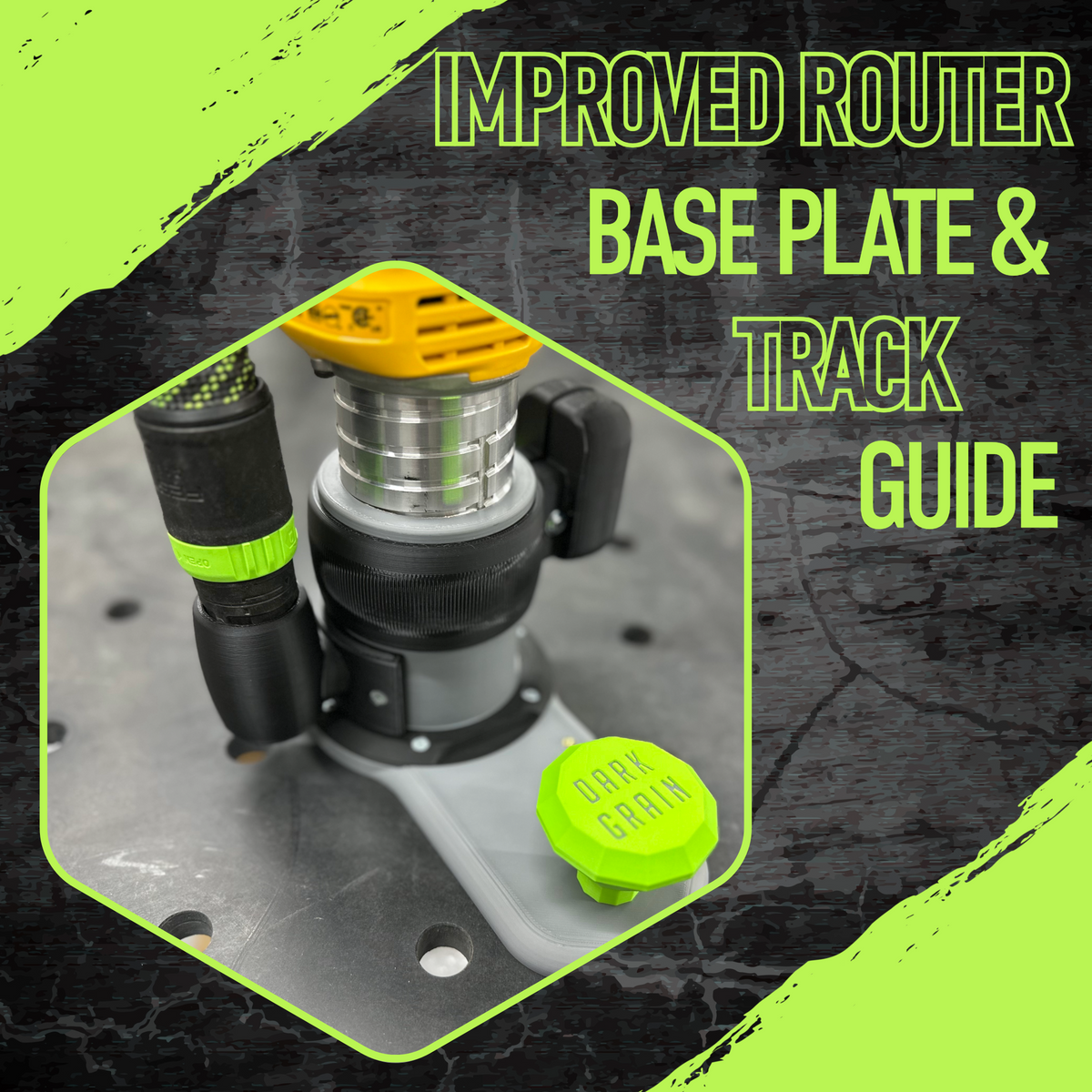 Improved Router Base Plate & Track Guide – Dark Grain 3D Printing